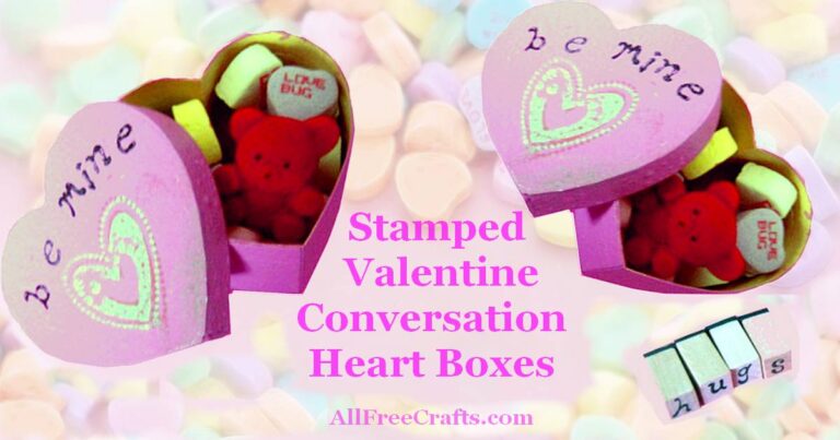 Conversation Heart Boxes for Valentine's Day